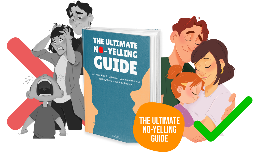 The Ultimate No-Yelling Guide: Get Your Kids to Listen Without Yelling ...